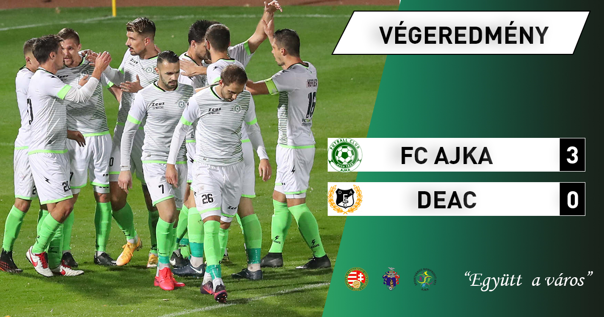 Magabiztos győzelem a DEAC ellen - FC Ajka